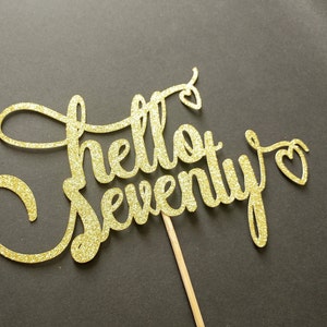 Hello Seventy Custom Cake Topper Happy 70th Birthday Glitter Rose Gold ...