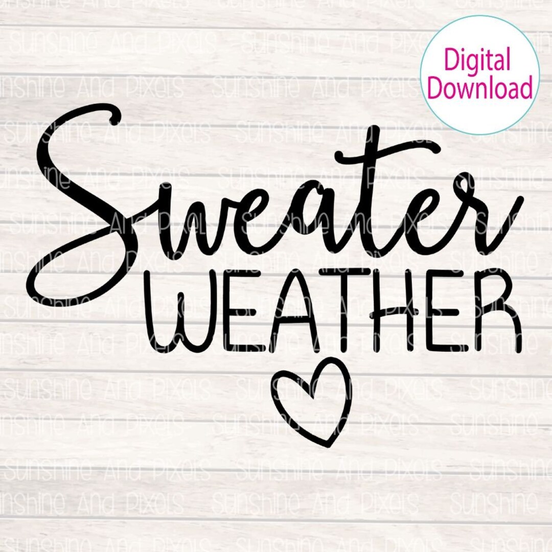 Digital Design sweater Weather Instant - Etsy