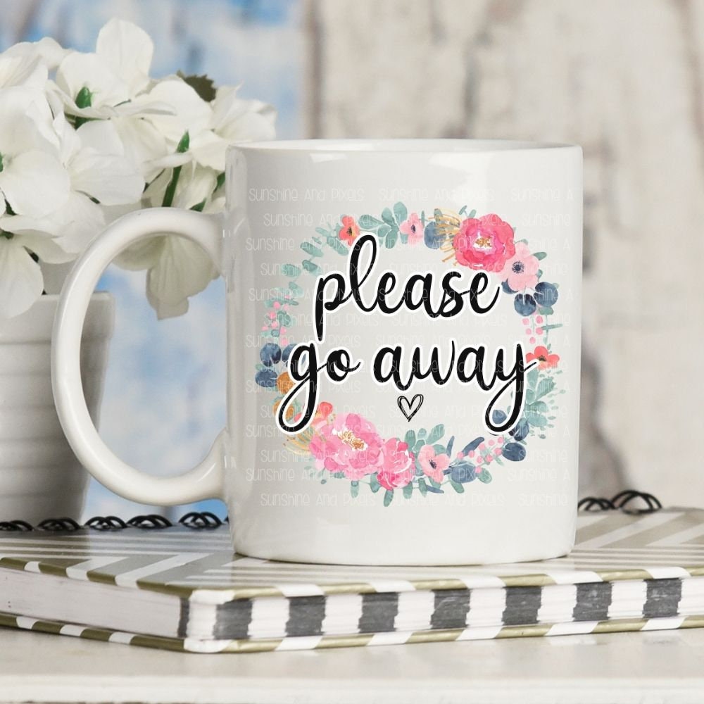 Sublimation Transfer please Go Away - Etsy