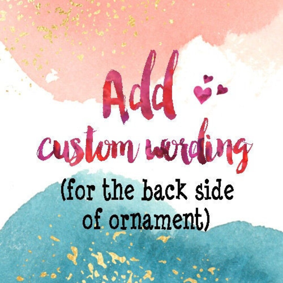 Add Custom Wording at the Back of Ornament - Etsy