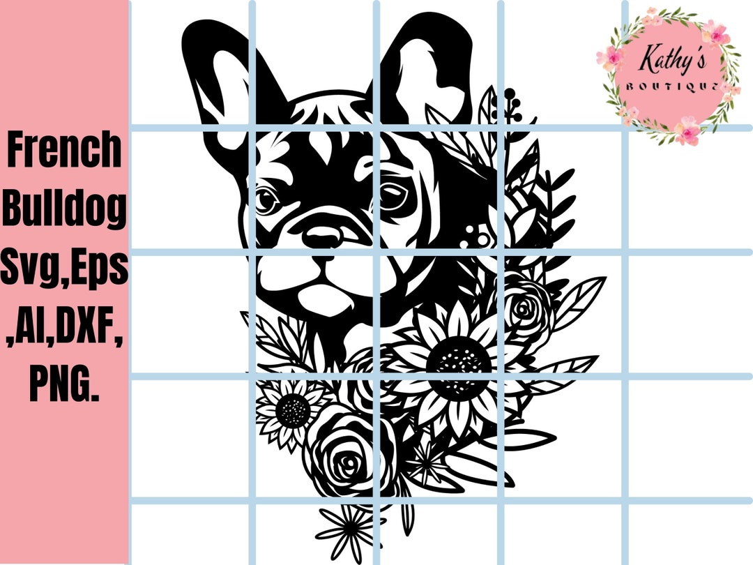 French Bulldog Svg, Frenchie Svg, Dog Svg, Floral Dog Svg, Flowers Svg ...