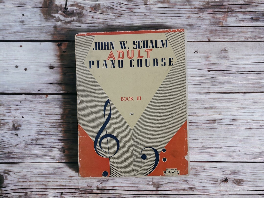 John W. Schaum Adult Piano Coure Book III, 1947 Vintage Piano Lesson ...