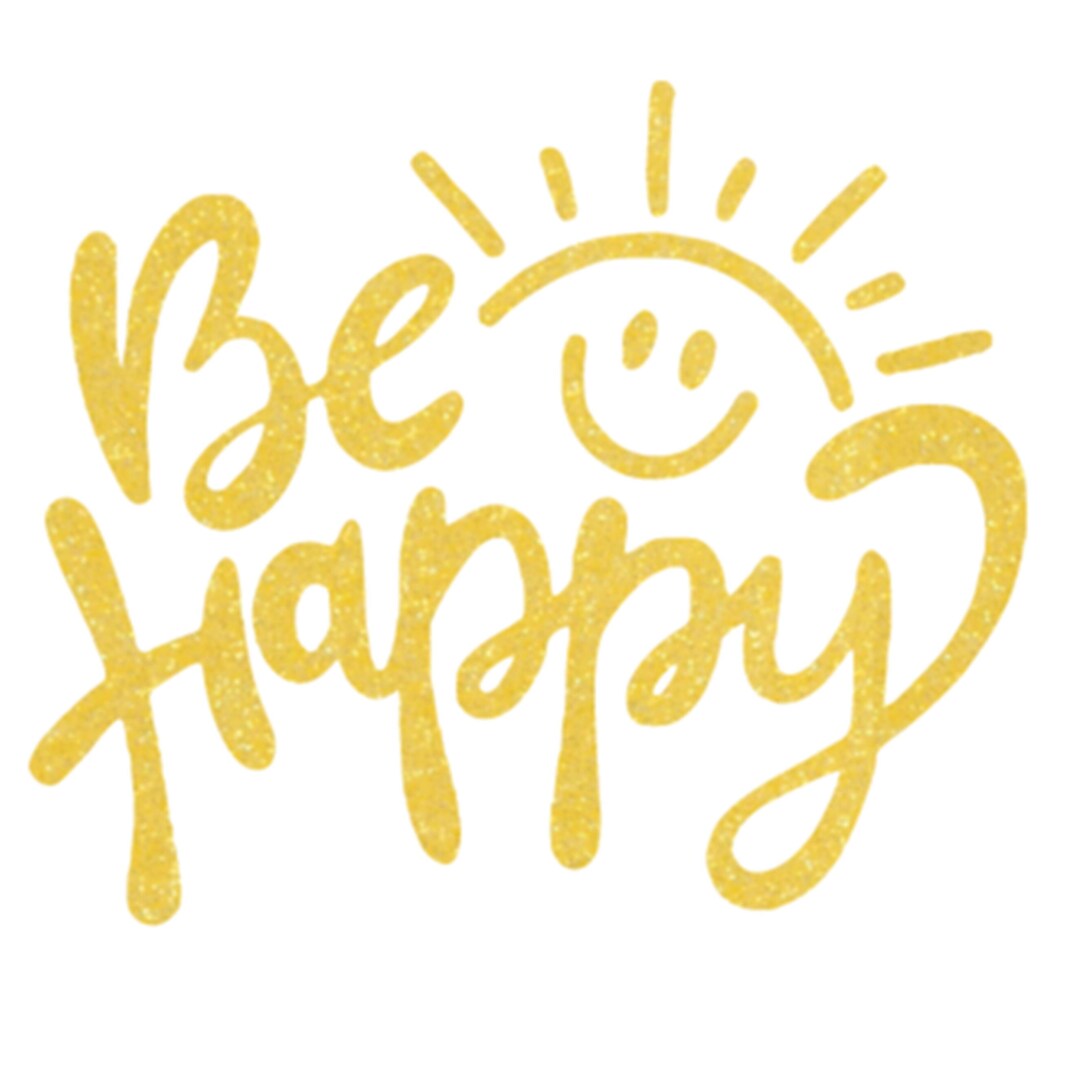Be Happy Iron on Decal: DIY HTV Vinyl Transfer - Etsy