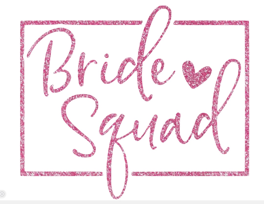 Bride Squad Iron On Decal Bride Iron On Heat Transfer Wedding Decal