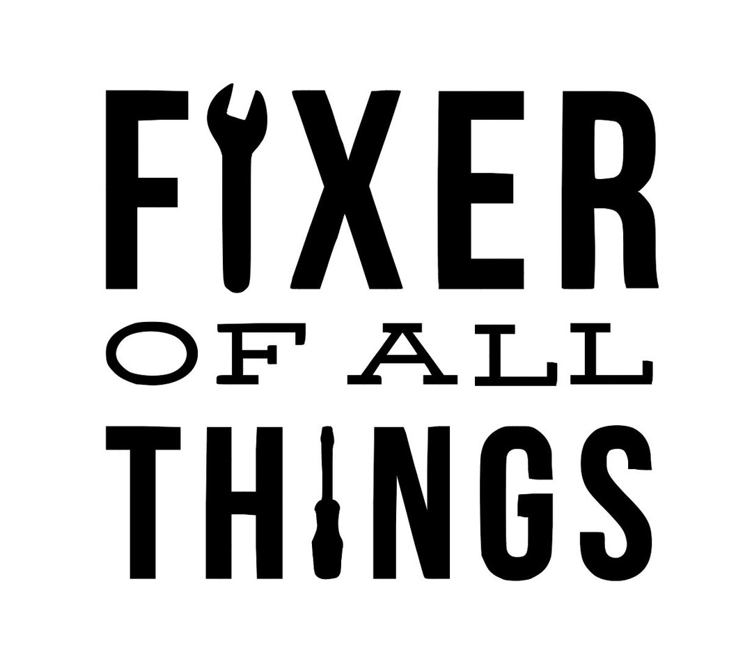 Fixer of All Things Iron on Decal Funny Dad Iron on Transfer - Etsy