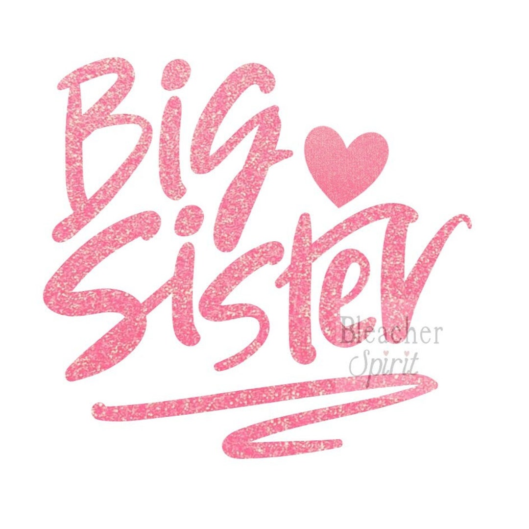 Big Sister Iron on Decal, Glitter HTV Shirt Transfer - Etsy