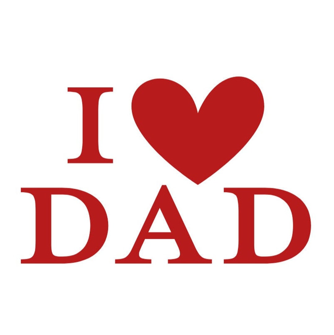 I Heart Dad Iron on Decal, Father's Day Gift - Etsy
