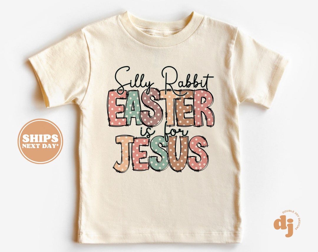 Kids Easter Shirt Silly Rabbit, Easter is for Jesus Kids Retro T-shirt ...