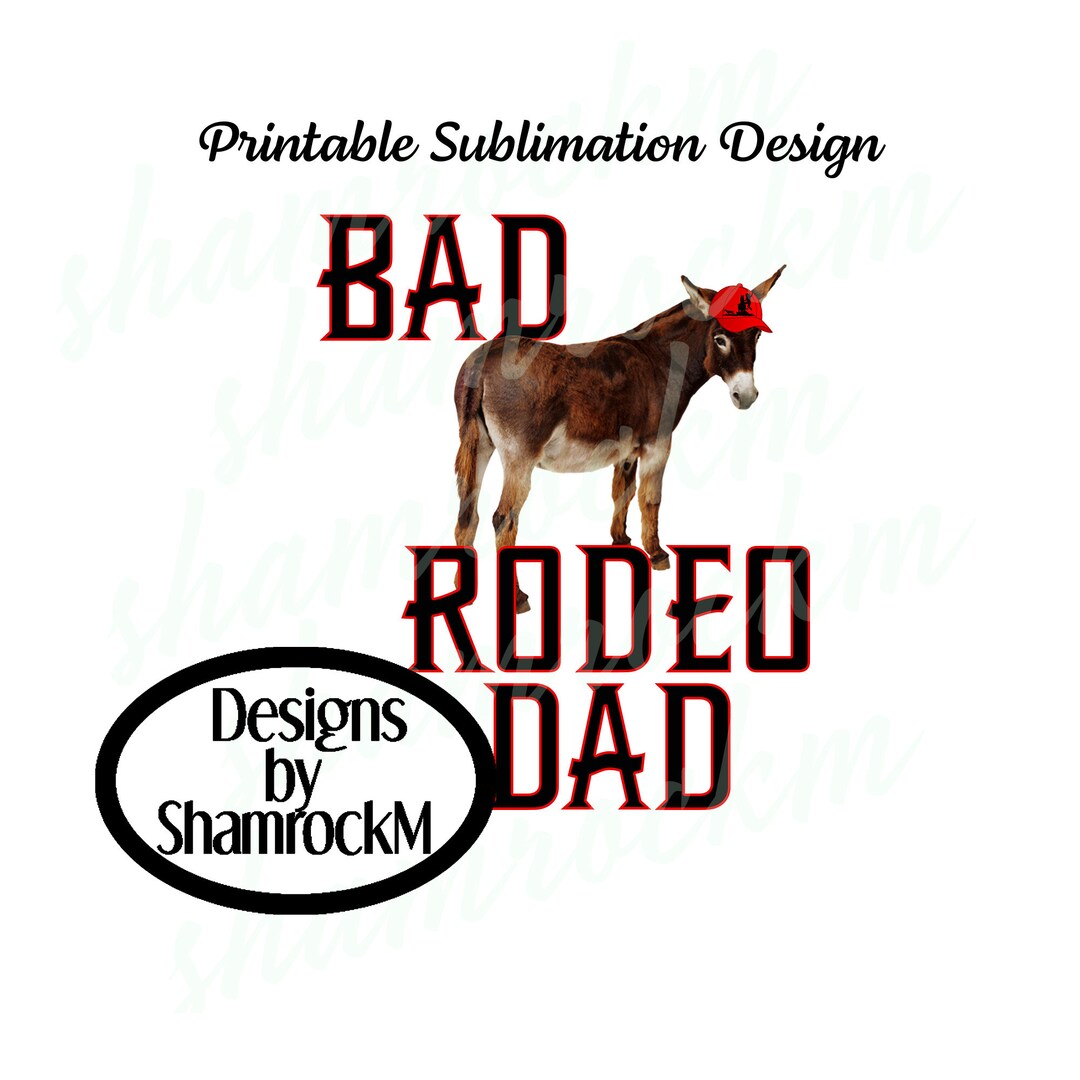 Printable Sublimation Design Broke Ass Rodeo Dad With Goat Tyer Png ...