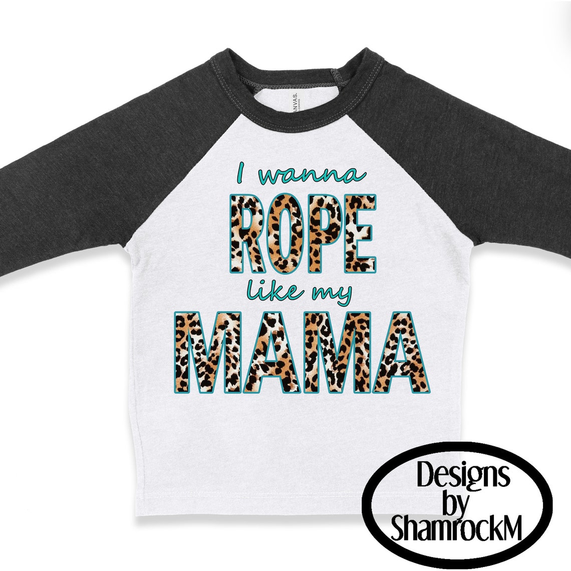 Printable Sublimation Design I Wanna Rope Like My Mama Png - Etsy