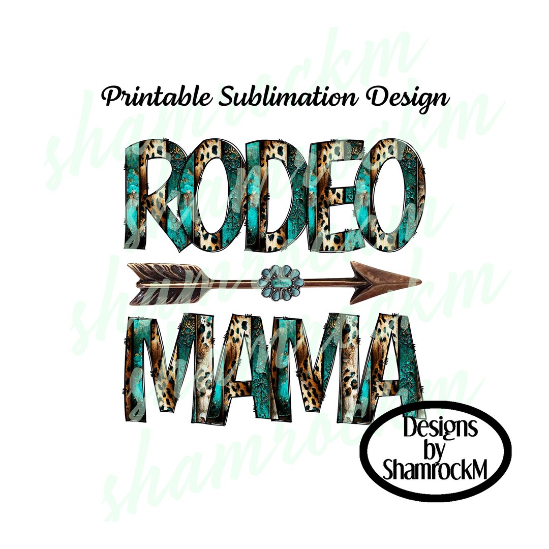 Printable Sublimation Design | Rodeo Mama | Turquoise and Leopard | Png ...