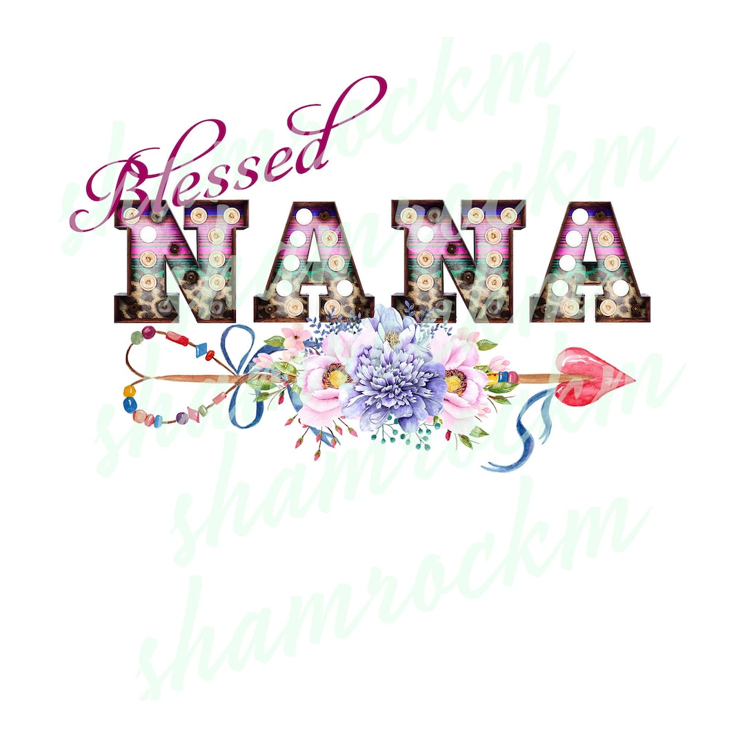 Blessed Nana, Png Images With Transparent Background, High Resolution ...