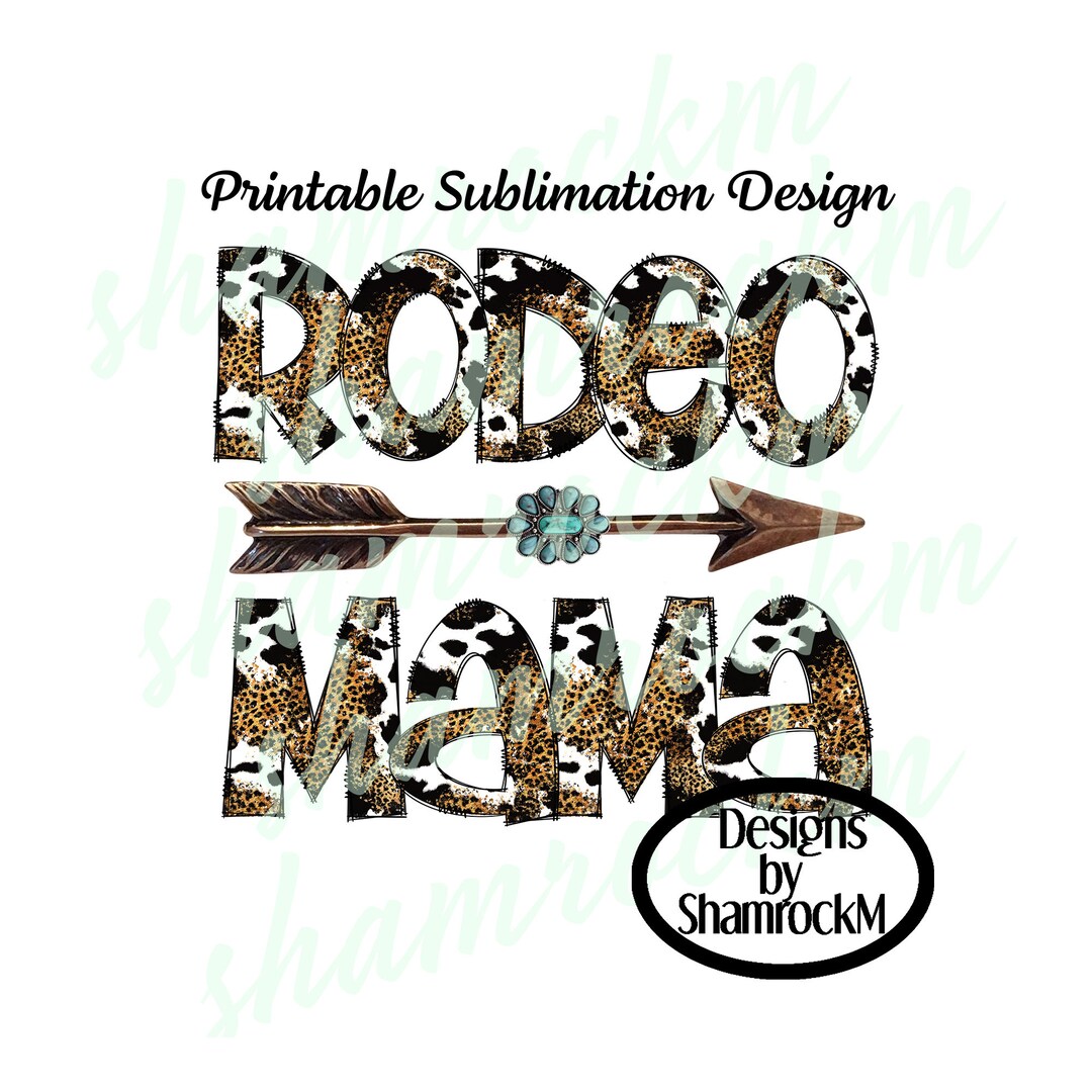 Printable Sublimation Design | Rodeo Mama | Cowhide and Turquoise | Png ...