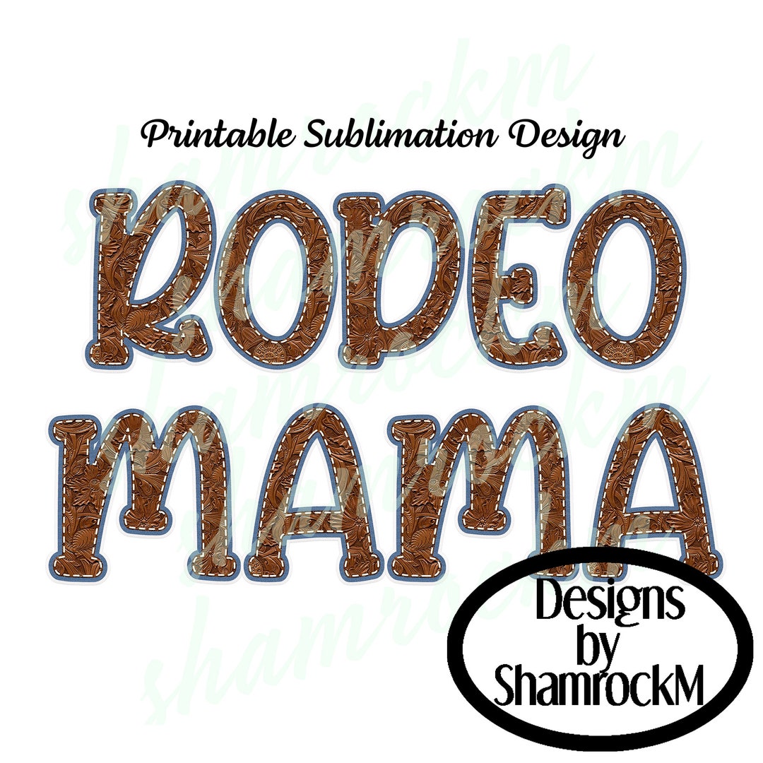 Printable Sublimation Design | Rodeo Mama | Tooled Leather With ...
