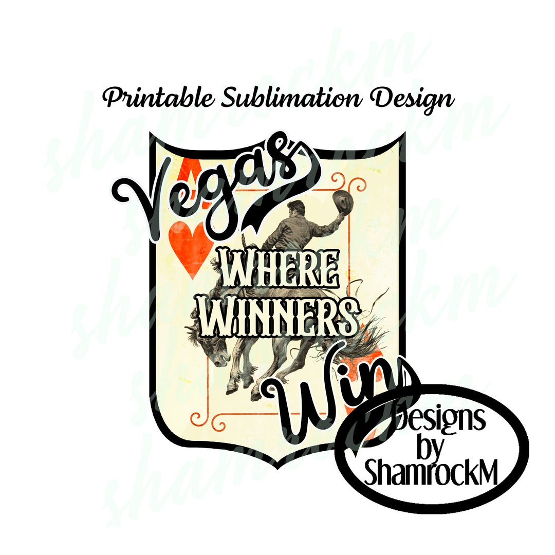 Printable Sublimation Design | Back Number Vegas Where Winners Win ...