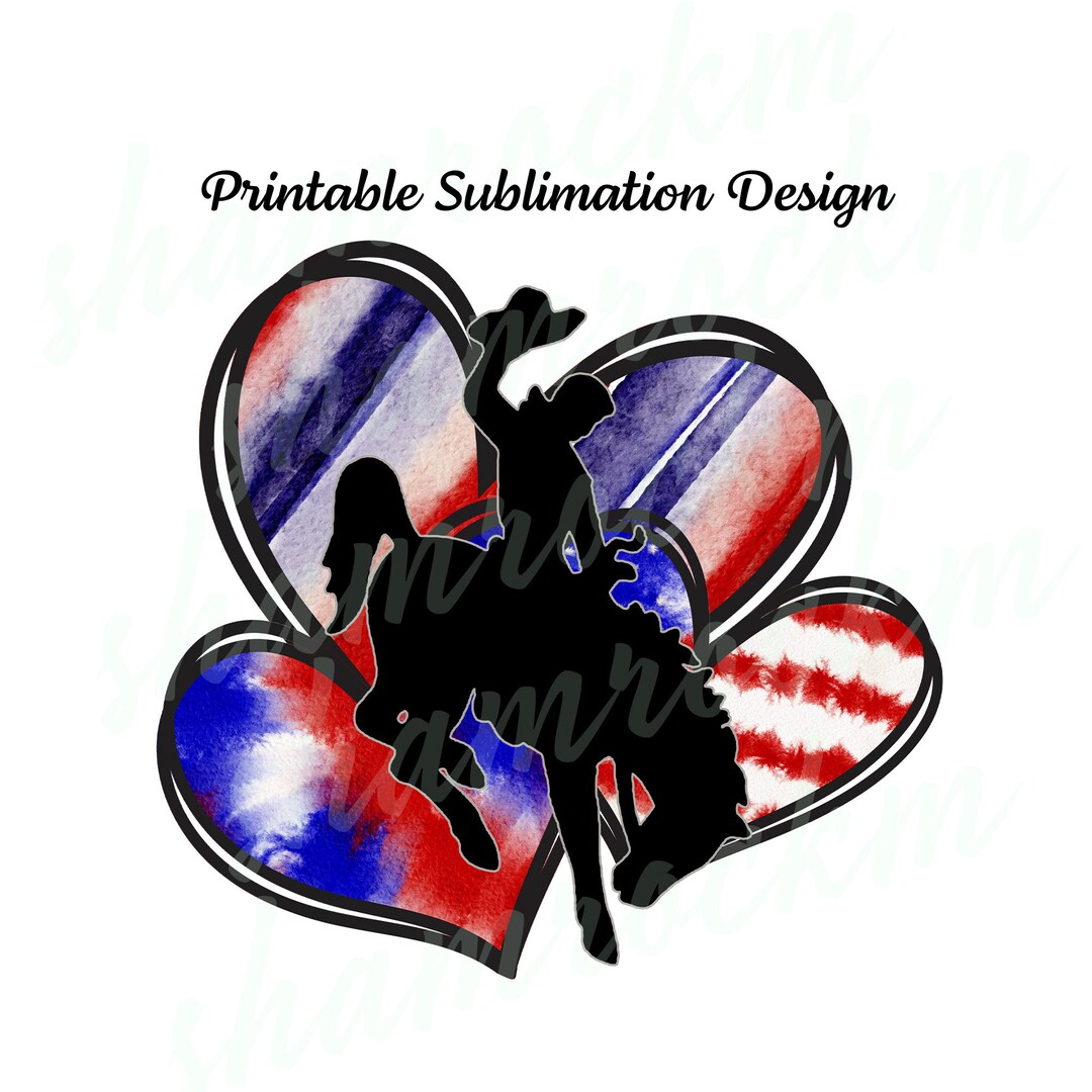 Printable Sublimation Design | Bronc Rider With 3 Patriotic Hearts ...