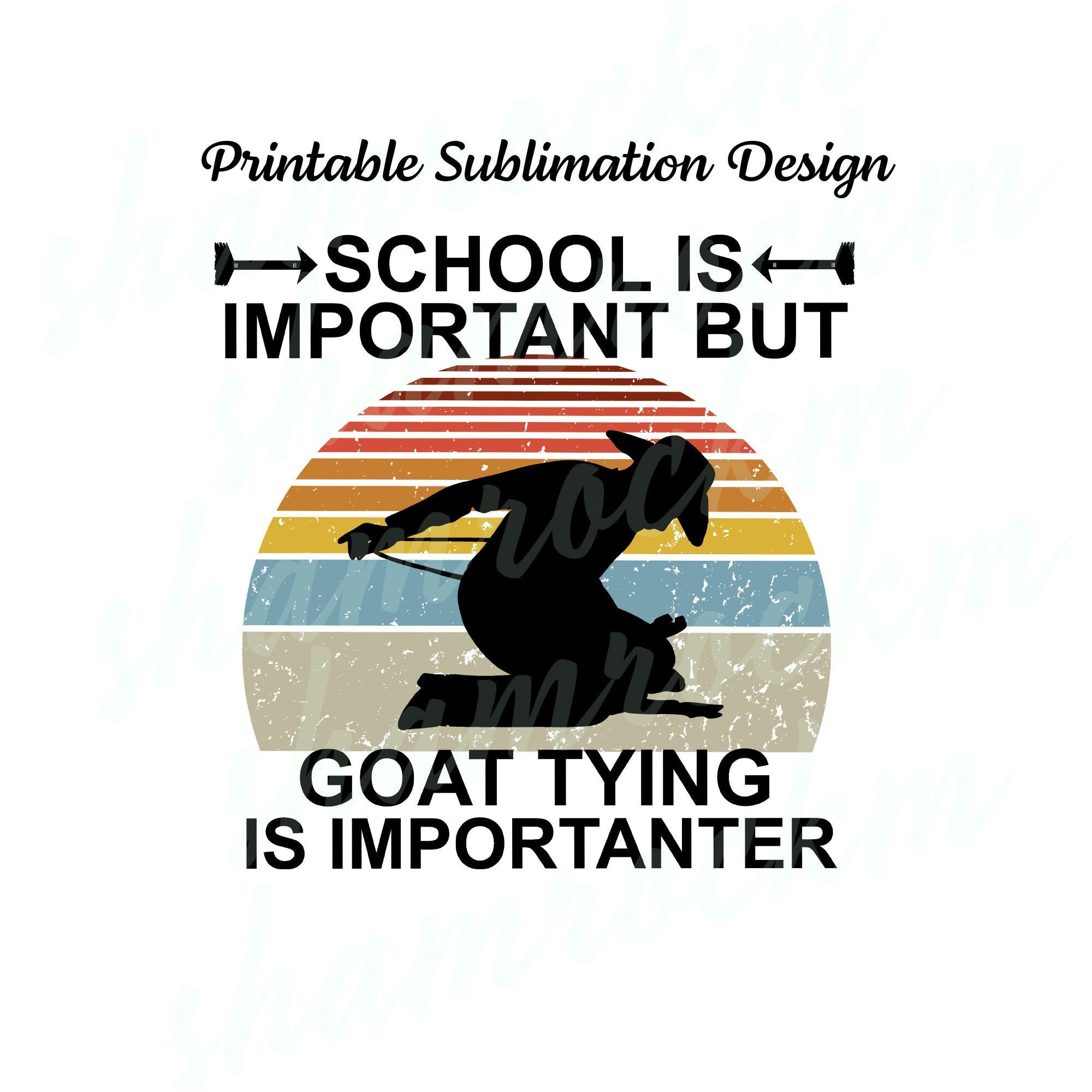 Printable Sublimation Design School is Important Goat Tyer | Etsy