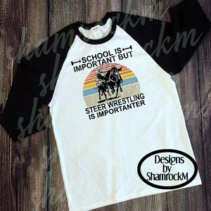 Printable Sublimation Design | School is Important Steer Wrestler | Png ...