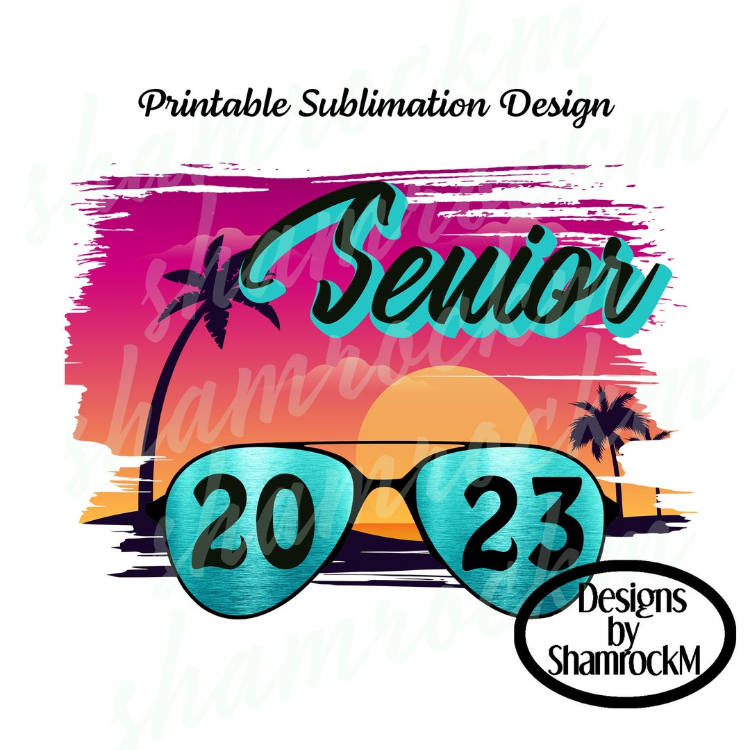 Printable Sublimation Design Senior 2023 Beach and - Etsy