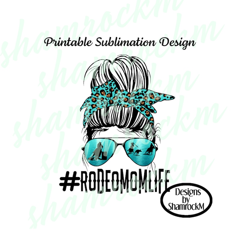 Printable Sublimation Design Messy Bun Rodeo Mom Life - Etsy