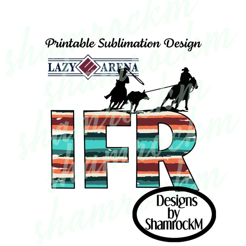 Printable Sublimation Design IFR Team Ropers Png Images - Etsy
