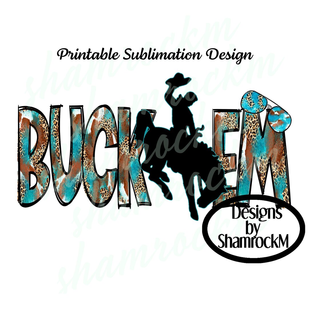 Printable Sublimation Design | Buck Em With Bronc Rider | Png Image ...