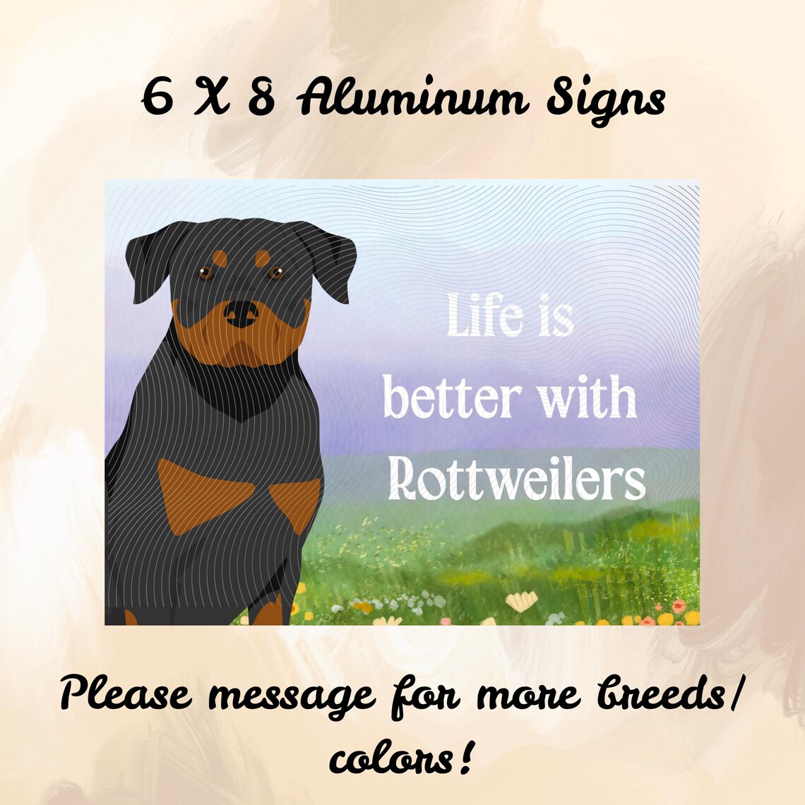 Rottweiler Dog 6x8 Sign, Life is Better With a Rottweiler. Dog Mom Gift ...