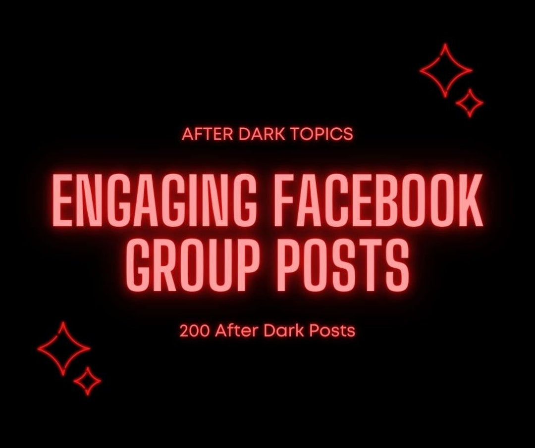 After Dark Facebook Group Engaging Posts - Client Group, VIP Group ...