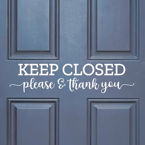 Please Close Door Behind You Sign - Etsy