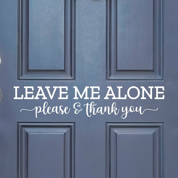 Leave Me Alone Door Sign - Etsy