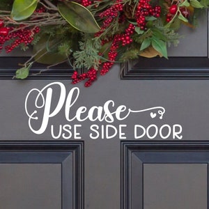 Please Use Side Door Vinyl Decal use Side Door Vinyl Sticker use Side ...
