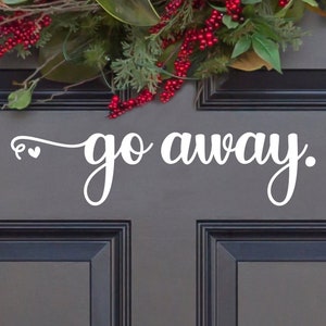 Cursive Go Away Vinyl Decal - Funny No Soliciting Decal - Go Away ...