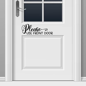 Please Use Front Door Vinyl Decal -use Front Door Vinyl Sticker -use ...