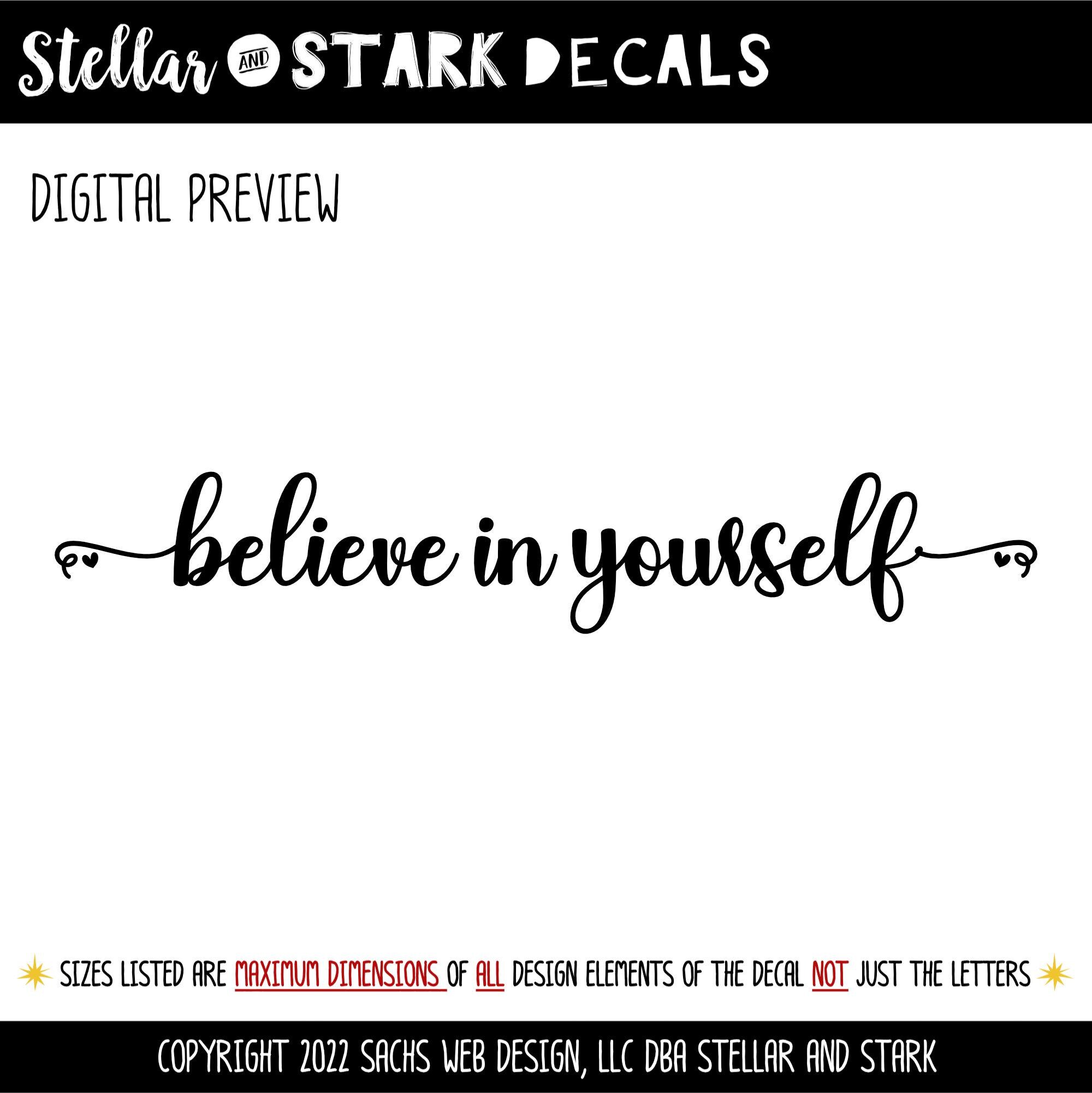 Cursive Believe in Yourself Decal, Believe in Yourself Sticker, Believe ...