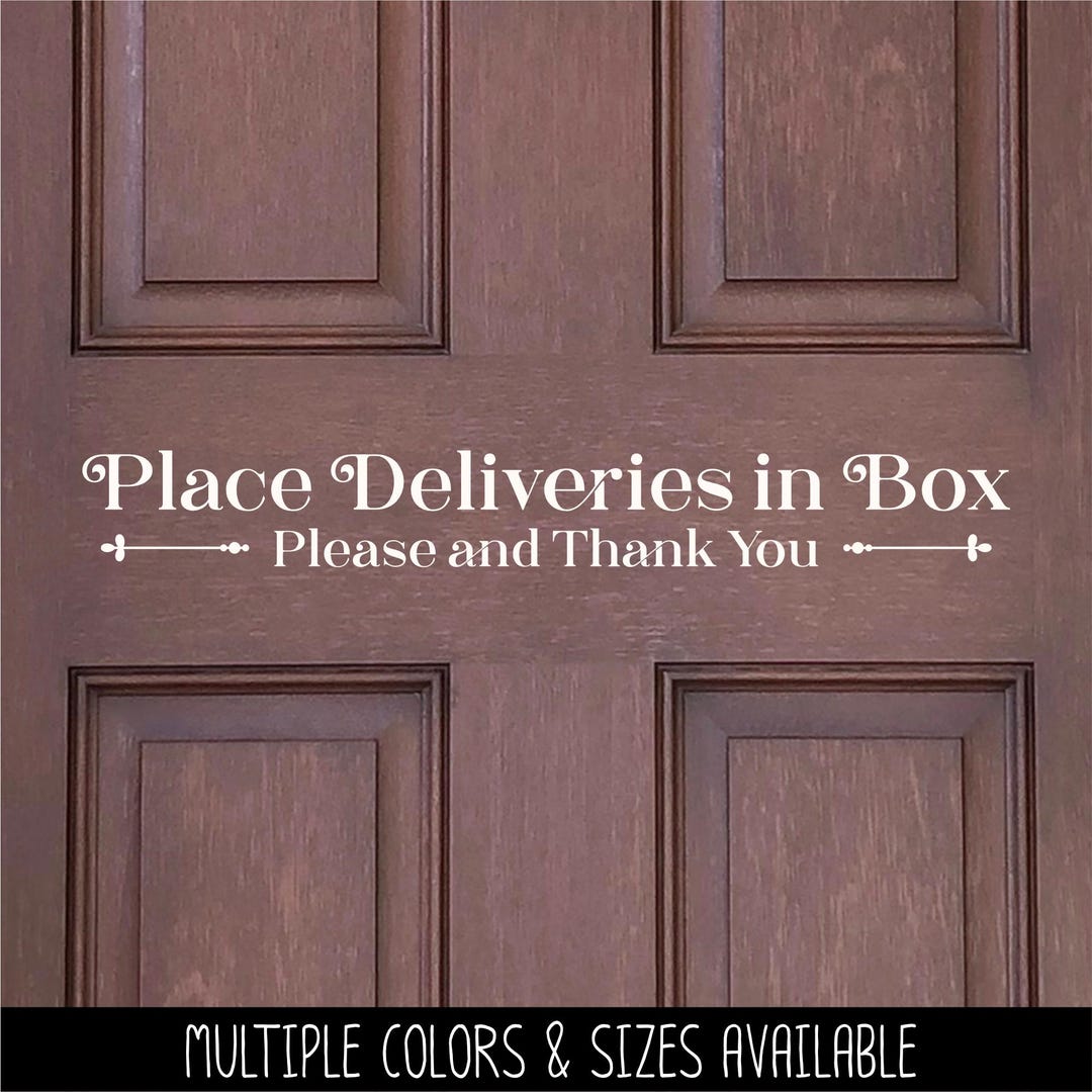 Deliveries, Place in Box Decal- Deliveries, Place in Box Sticker- Door ...