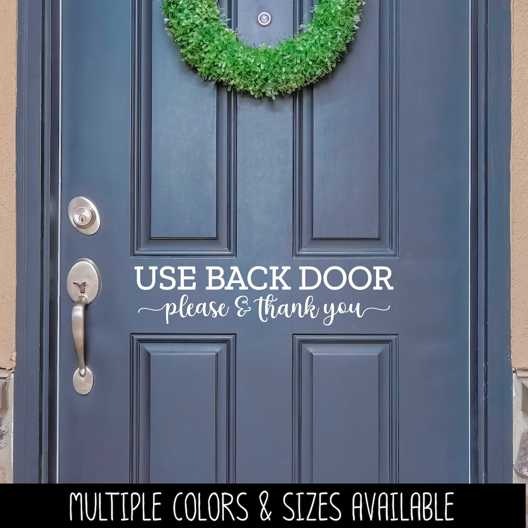 Please Use Back Door Vinyl Decal -use Back Door Vinyl Sticker -use Back ...