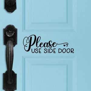 Please Use Side Door Vinyl Decal use Side Door Vinyl Sticker use Side ...