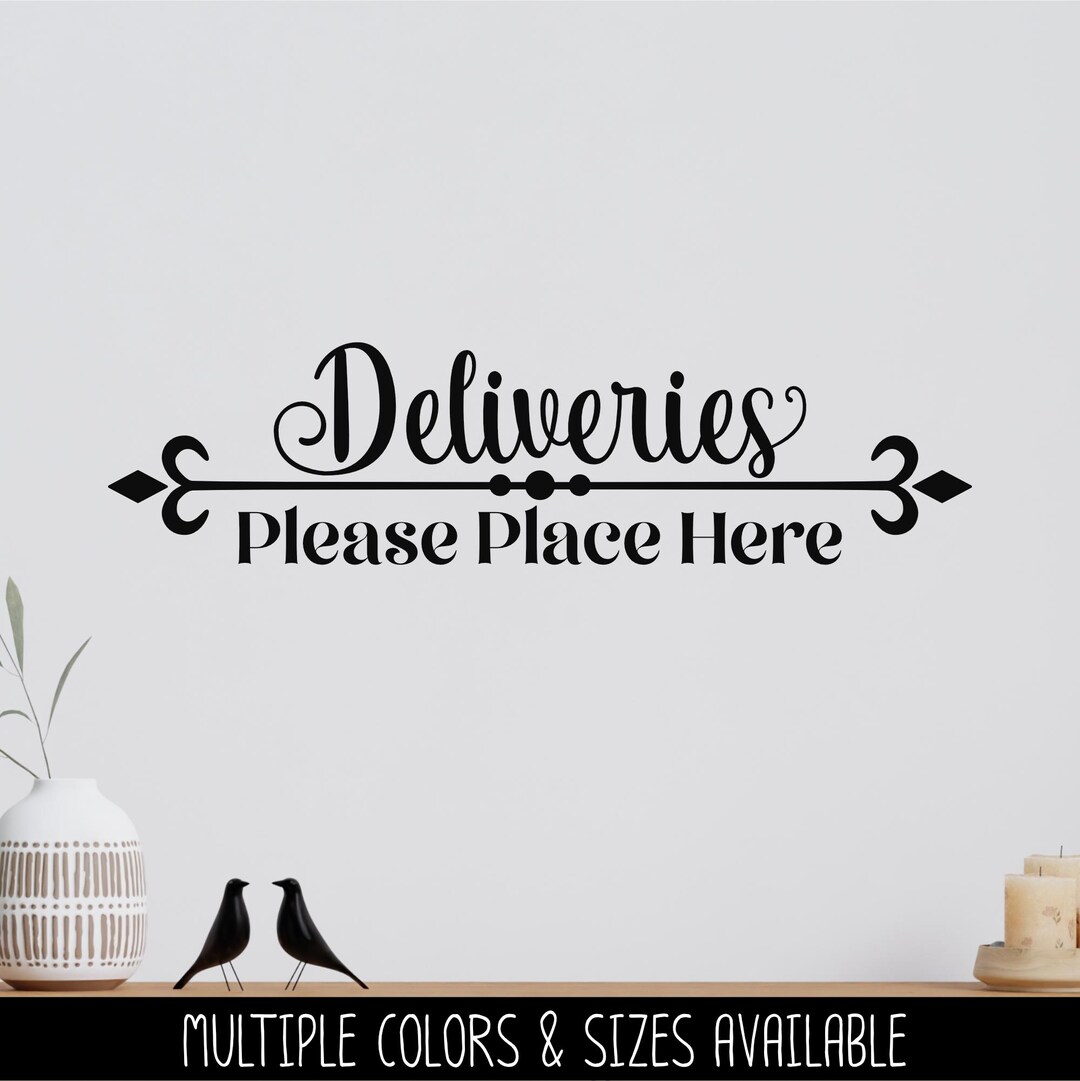 Deliveries, Please Place Here Decal- Deliveries, Please Place Here ...