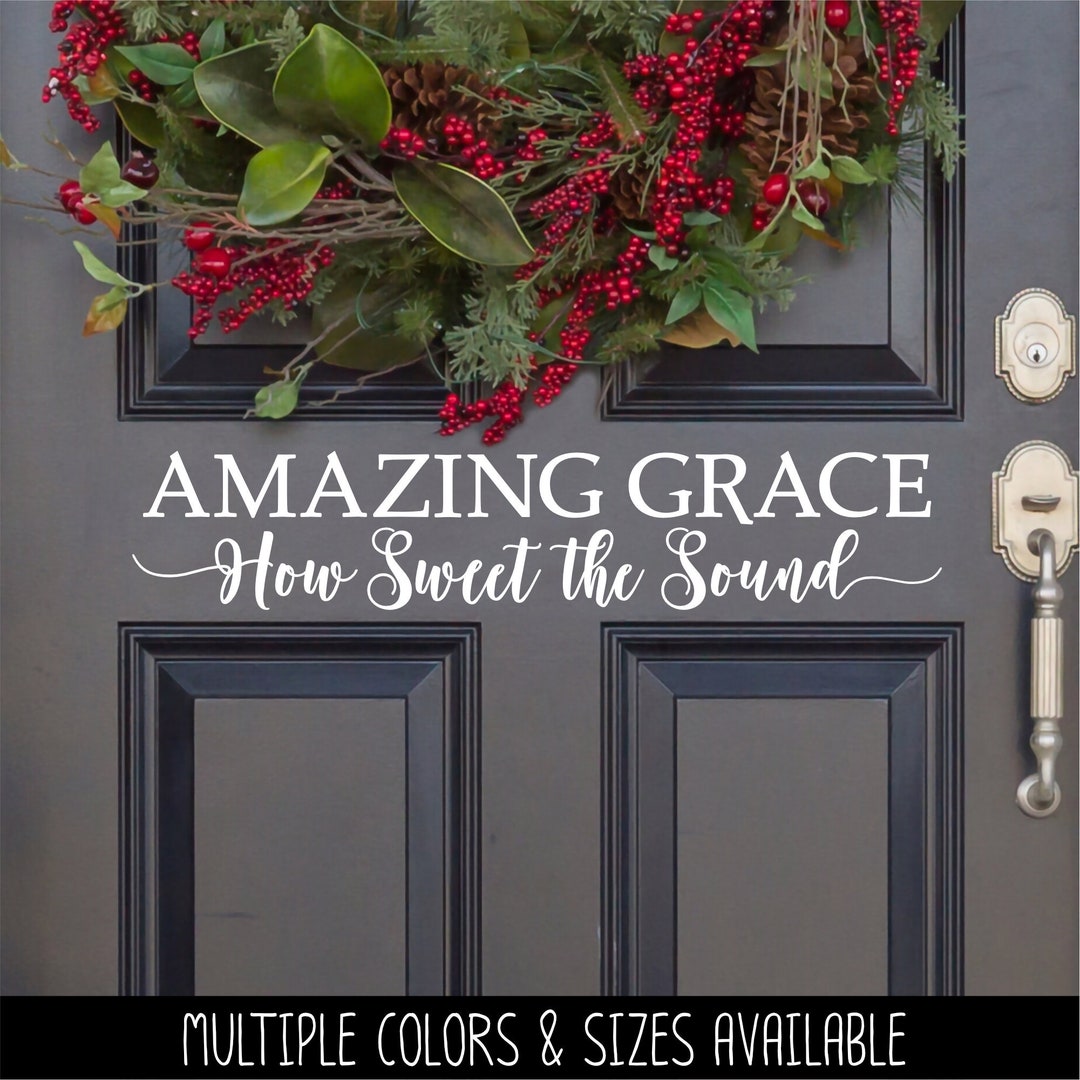 Amazing Grace Decal How Sweet the Sound - Amazing Grace Sticker ...