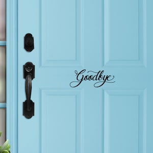 Antique Script Goodbye Decal - Goodbye Sticker - Goodbye Front Door ...