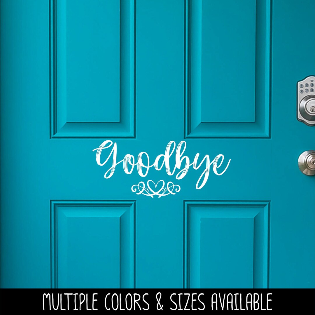 Goodbye With Heart Scroll Decal - Goodbye Sticker - Goodbye Front Door ...