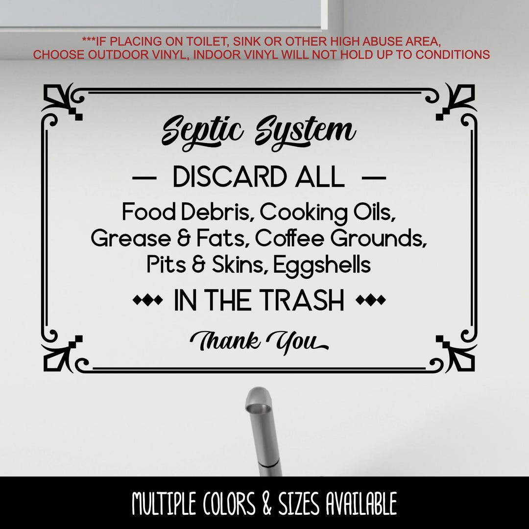 Septic System Decal Discard All Food Debris, Cooking Oils, Grease, Fats ...
