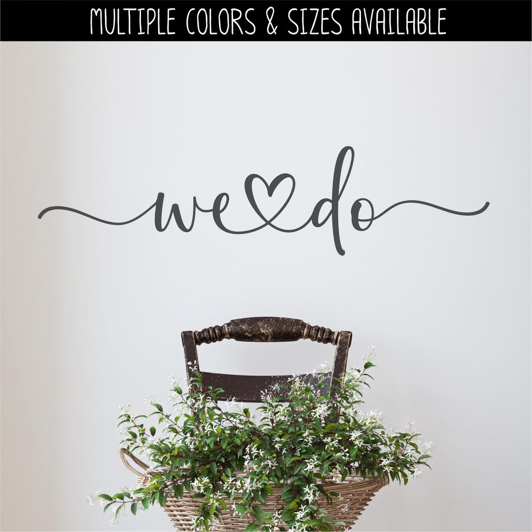 We Do Heart Vinyl Decal, We Do Wedding Sticker, We Do Wedding Sign ...