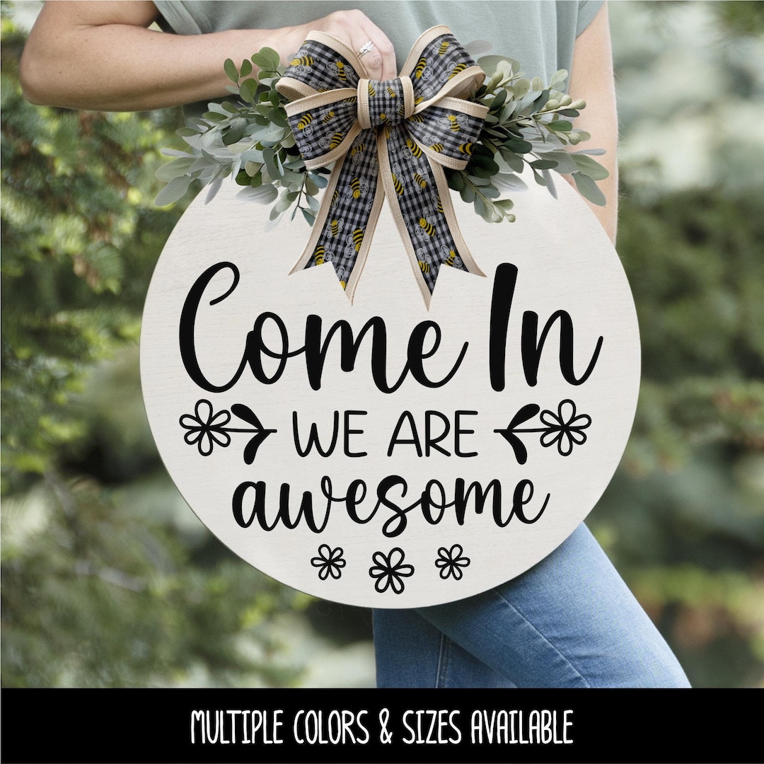 Come on in We Are Awesome Vinyl Decal, Welcome Sticker, Funny Welcome ...