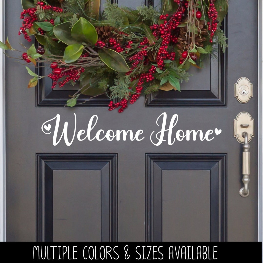 Welcome Home With Heart Vinyl Decal Welcome Home Sticker Welcome Home ...