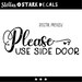 Please Use Side Door Vinyl Decal use Side Door Vinyl Sticker use Side ...
