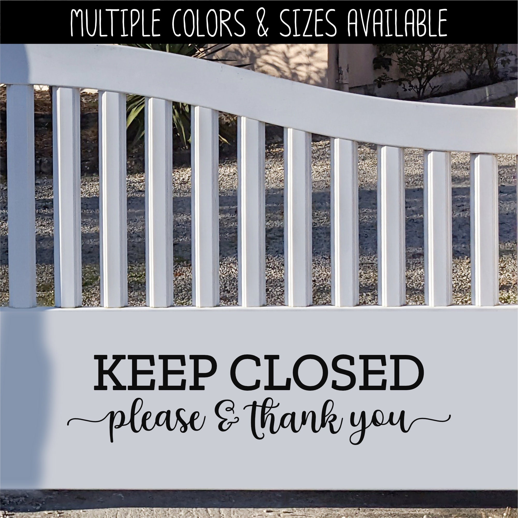 Keep Closed Please & Thank You Decal - Keep Closed Sticker - Keep ...