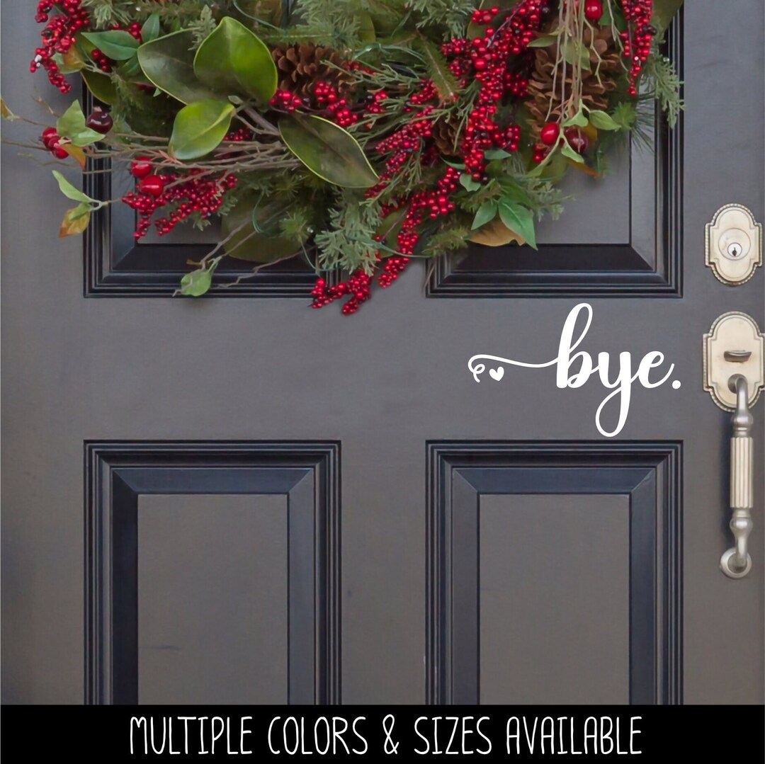 Cursive Bye Heart Decal - Bye Sticker - Bye Front Door Decal - Bye Wall ...