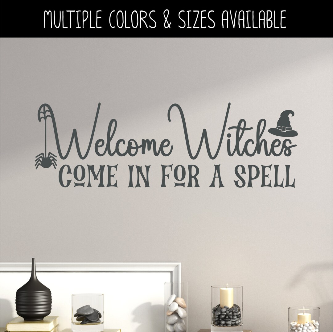 Welcome Witches Come in for A Spell Decal, Witch Sticker, Halloween ...