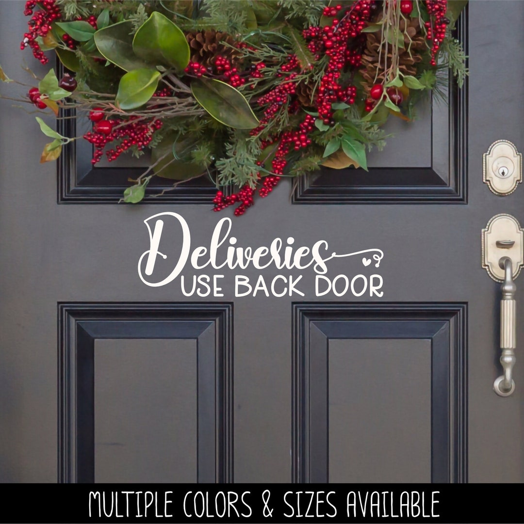 Cute Deliveries Use Back Door Decal, Deliveries Use Back Door Sticker ...